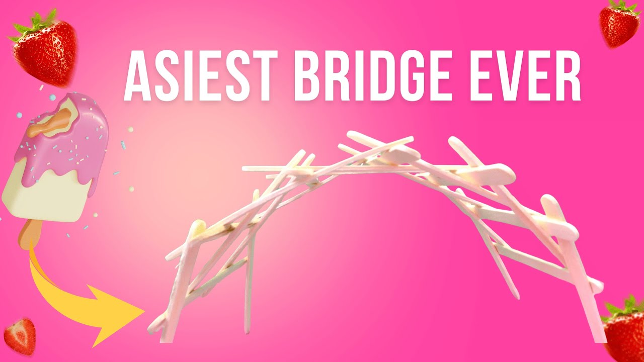 Simplest Bridge Design EVER: Ancient Popsicle Stick Build (Easy & Fun ...