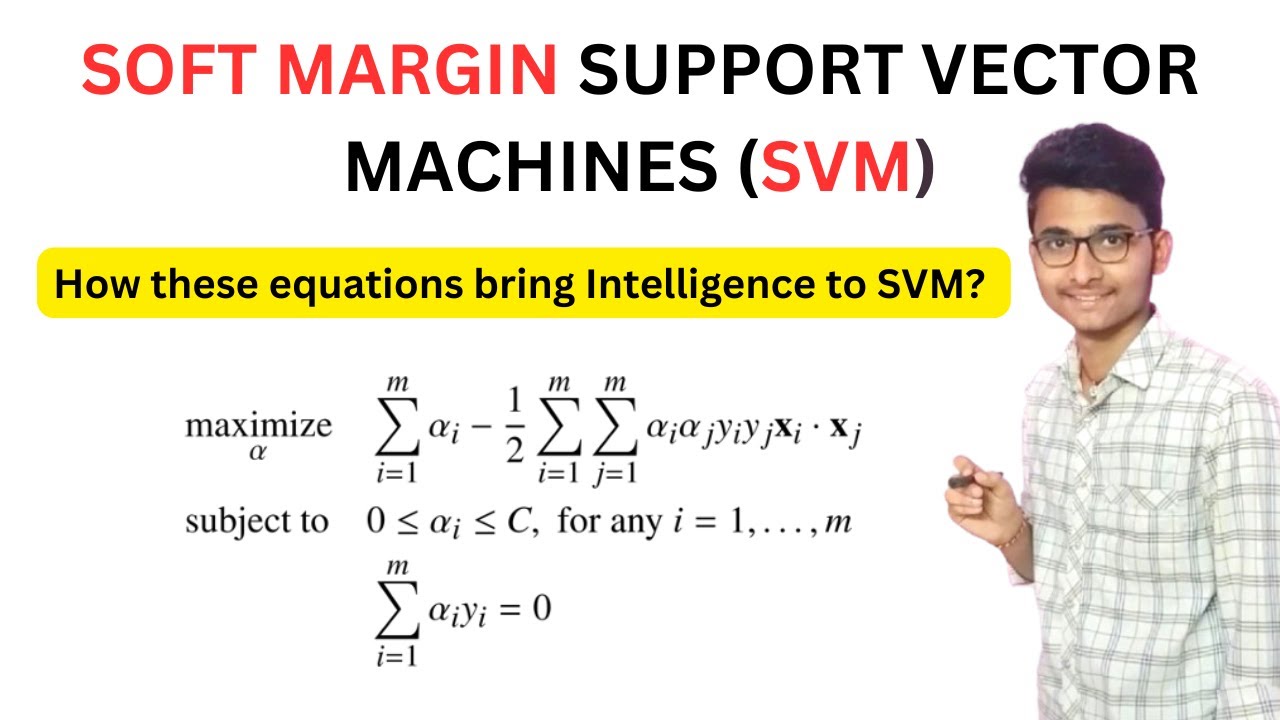 Soft Margin SVM | Slack Variables | Wolf-Dual | KKT Conditions | The ...