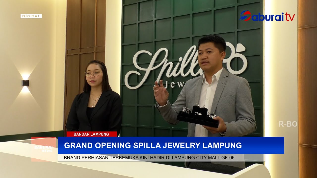 Grand Opening Spilla Jewelry Lampung, Store ke- 27 di Indonesia ...