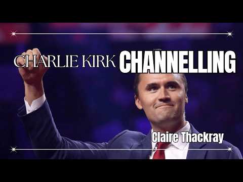 Channelling Charlie Kirk: Is the Cause Worth Dying for?  Past Lives and DEEP Spiritual Insights 