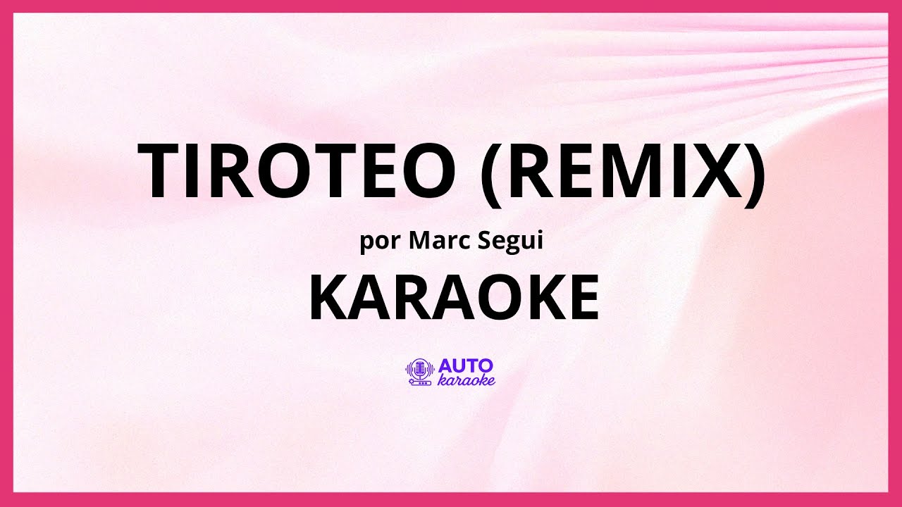 Marc Segui - Tiroteo (Remix) KARAOKE (tono original) - YouTube