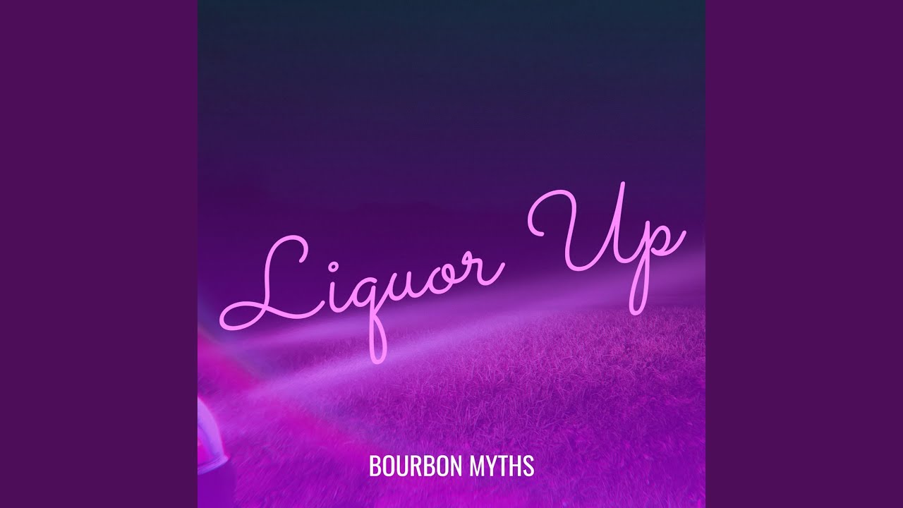 Liquor Up - YouTube
