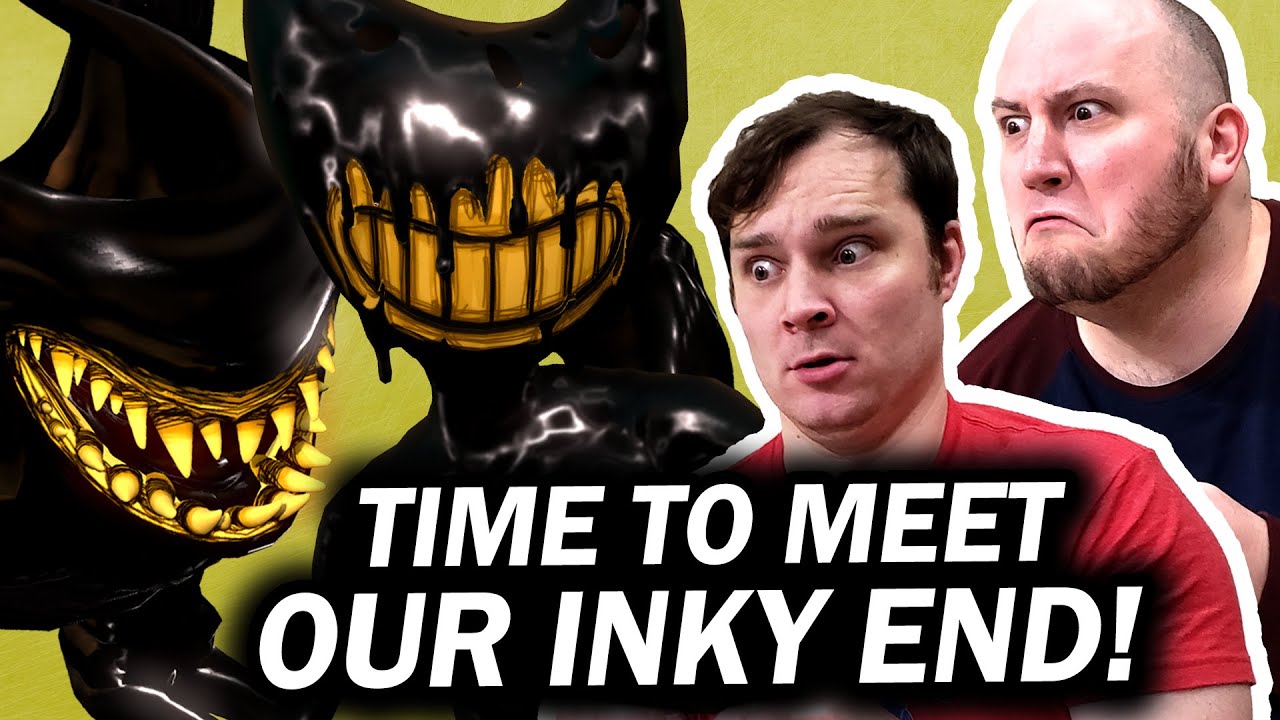 TIME TO MEET OUR INKY END! - Let's Play Bendy and the Ink Machine (Part ...