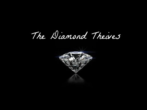 The Diamond Thieves