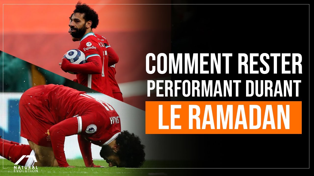 RAMADAN & FOOTBALL : Entrainement, Alimentation et Comment rester ...