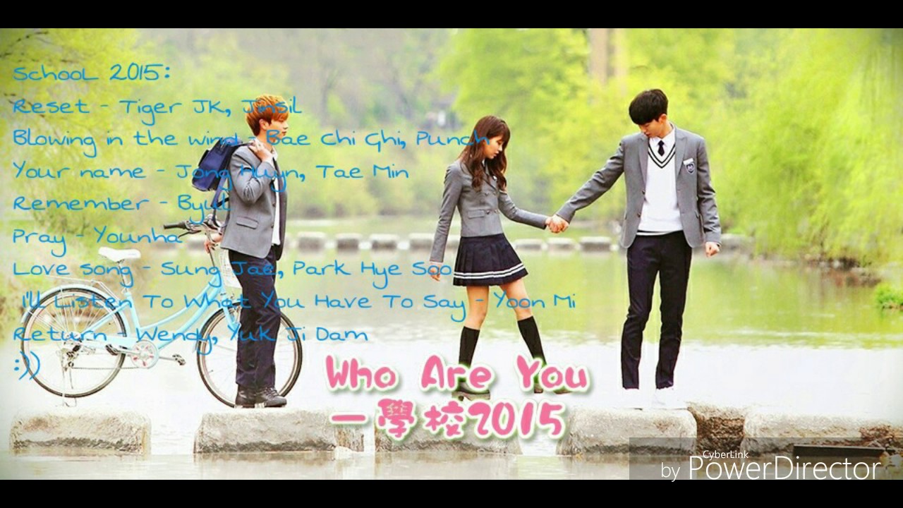 Nhạc phim School 2015 ( Who are you ?) - YouTube