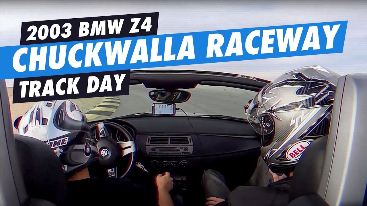 Chuckwalla Raceway Track Day, 2003 BMW Z4 - YouTube