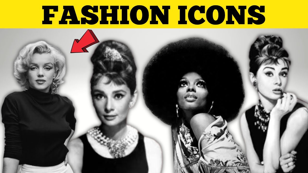Fashion Icons and their Influence - YouTube