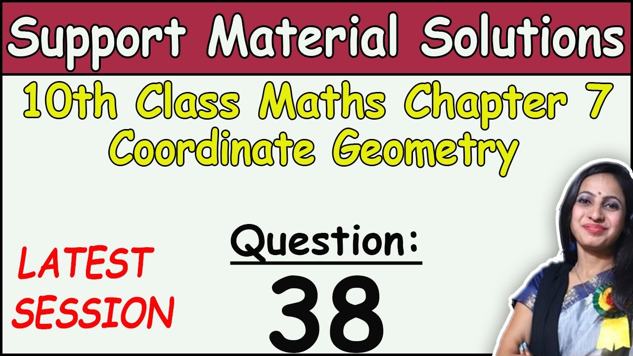 DOE Class 10 Maths Chapter 7 Coordinate Geometry Question 38 Support ...