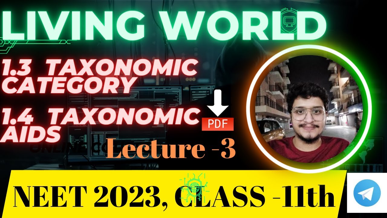 1.3- 1.4 Taxonomic Categories and Taxonomic Aidsll LIVING WORLD CLASS ...