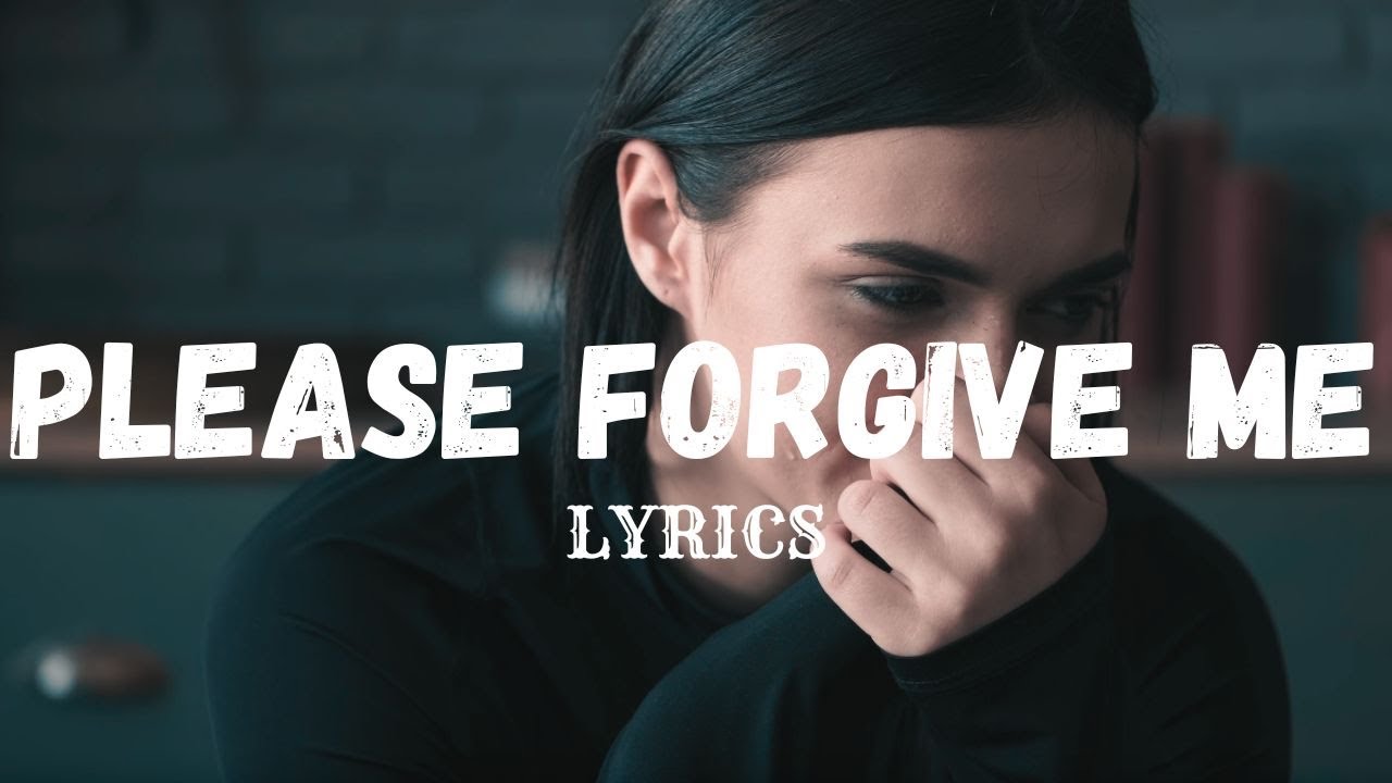 Please Forgive Me - RF || Lyric Video - YouTube