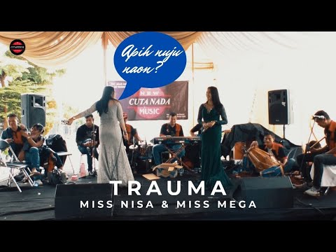 TRAUMA - YUNITA ABABIL || COVER MISS NISA & MISS MEGA || CUTA NADA DANGDUT REAK