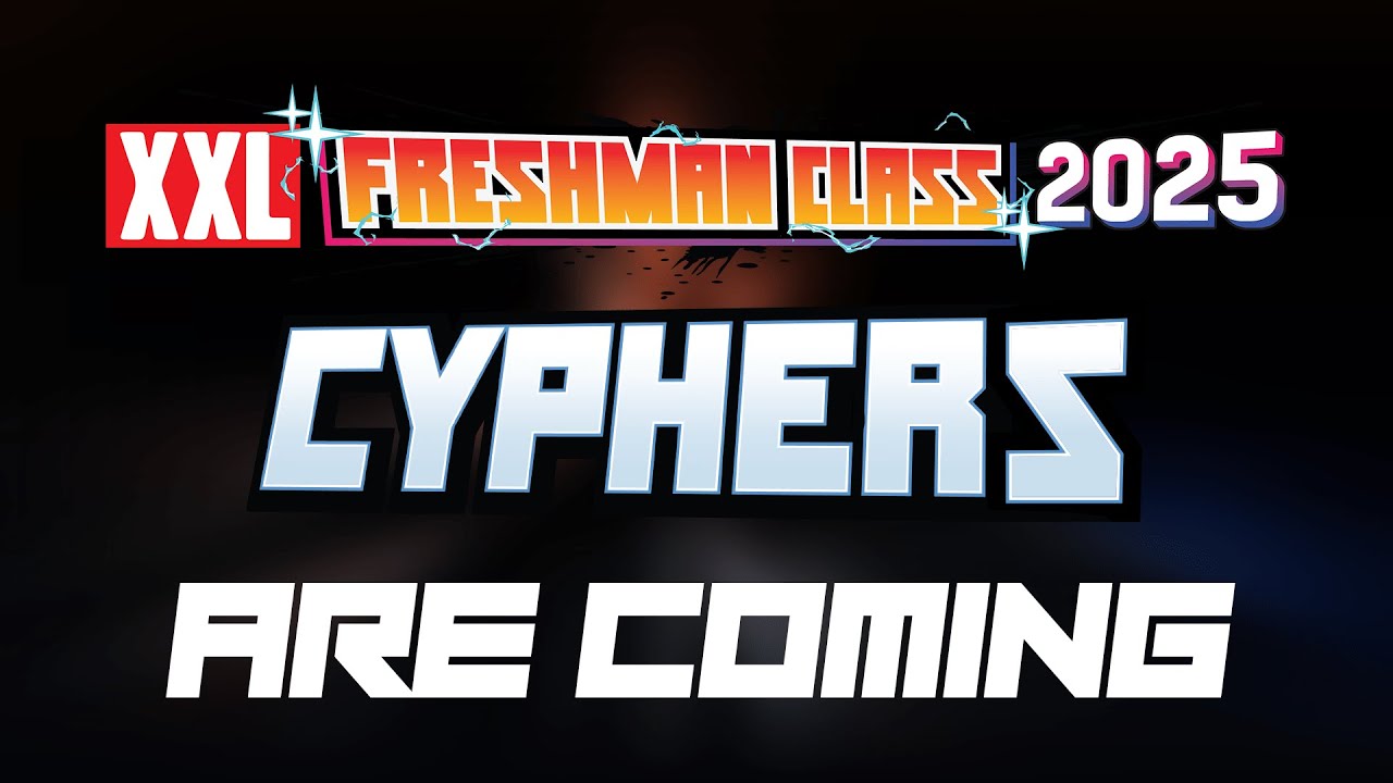 2025 XXL Freshman Cyphers Trailer - YouTube
