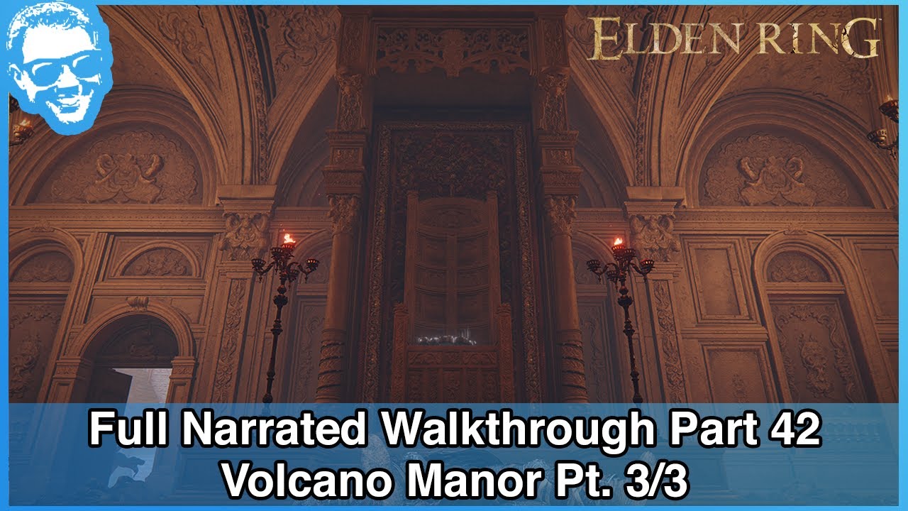 Volcano Manor Pt. 3/3 - Elden Ring Full Playthrough Walkthrough Part 42 ...