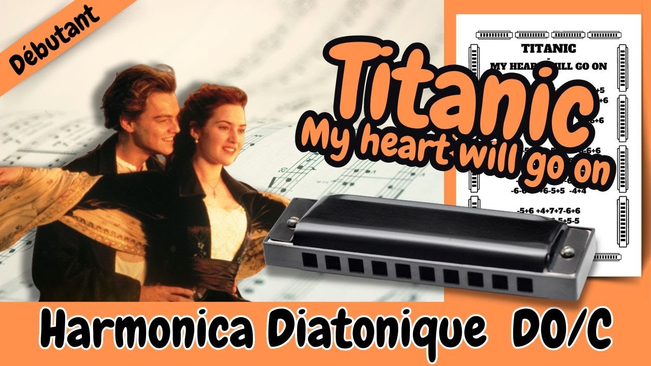 ⚓Apprenez à jouer Titanic My heart will go on à l'harmonica - Idéal pour les débutants" - YouTube