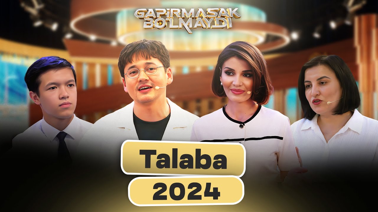 Talaba 2024... Gapirmasak Bo'lmaydi - YouTube