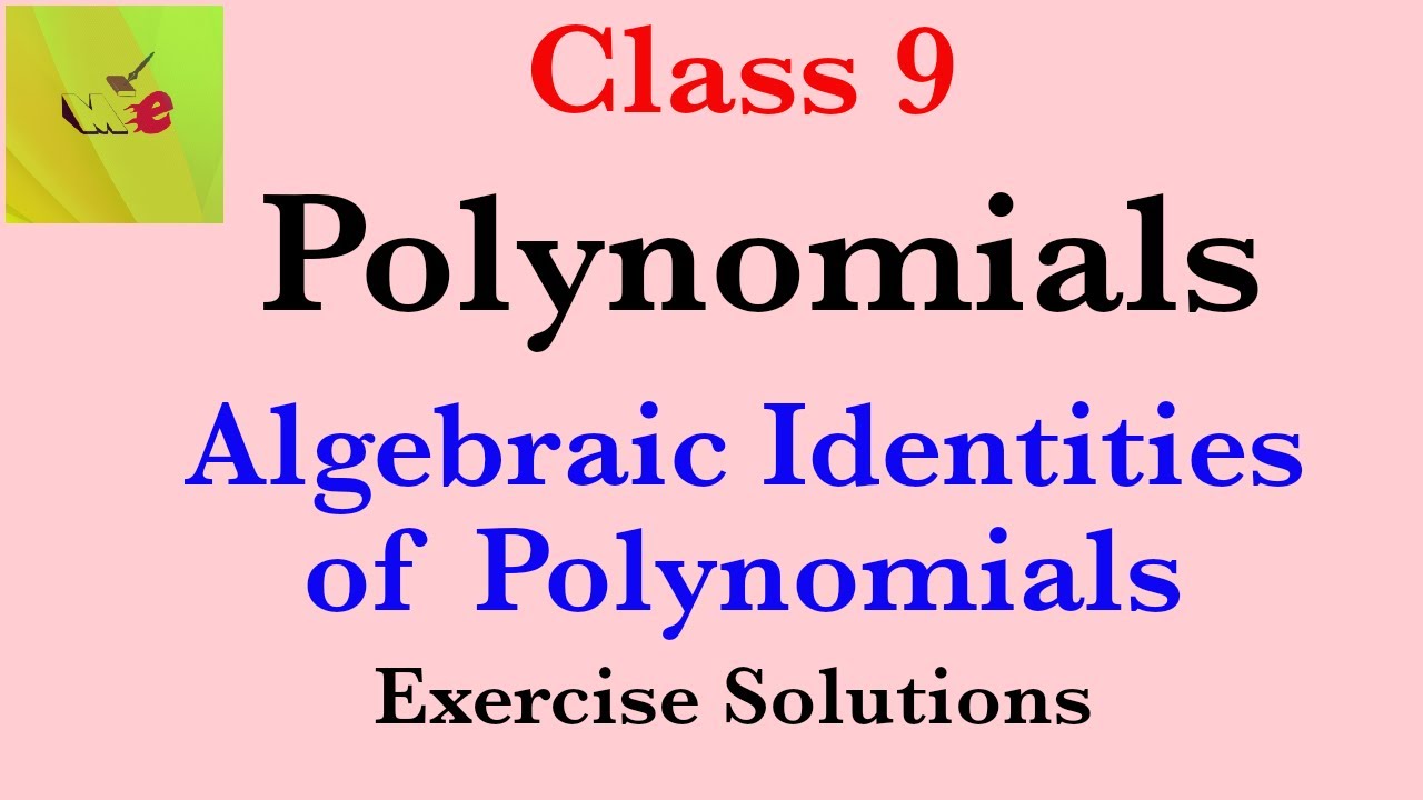 Polynomials | Class 9 Mathematics | Algebraic Identities of Polynomials ...