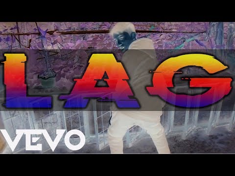 What is LAG? (Official Music Video)