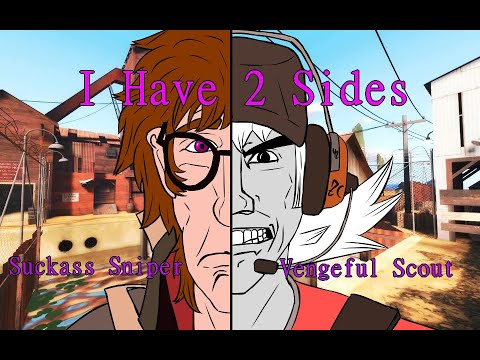 TF2: I Have 2 Sides.mp4 - YouTube