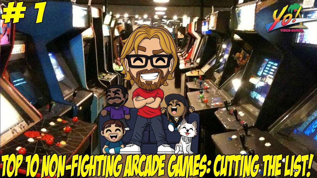 Top 10 Non-Fighting Arcade Games! Cutting the List! Part 1 ...