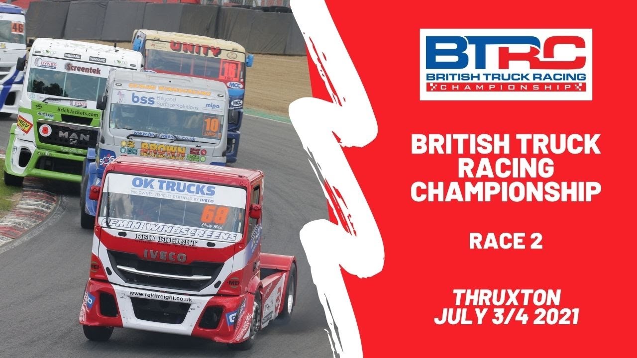 British Truck Racing Championship | Thruxton - Race 2 | 2021 - YouTube
