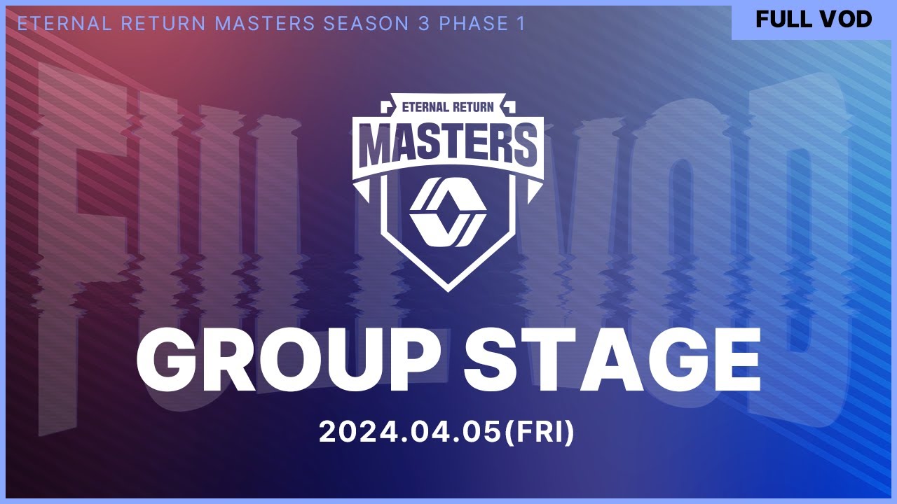 [Full] 永恆輪迴 Eternal Return Masters Season 3 Phase1 DAY1小組賽 - YouTube