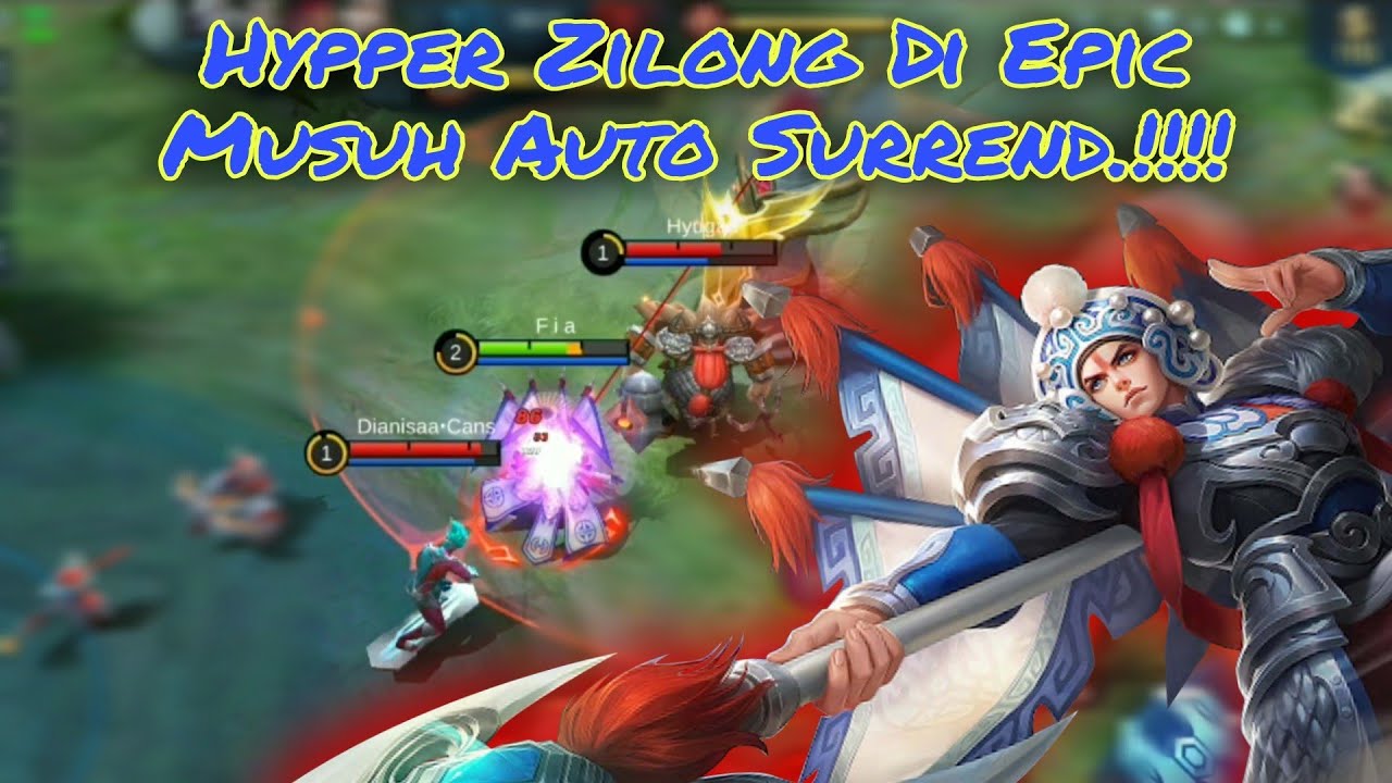 SERU NIH.!!! CARA MAIN ZILONG DI EPIC, MUSUH AUTO SURREND.!!! MOBILE ...
