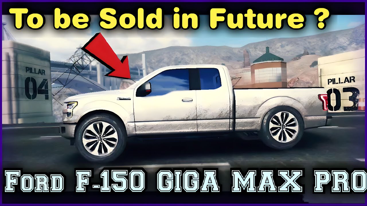 Asphalt 8 Ford F 150 GIGA MAX PRO || To be Sold in Future ? - YouTube