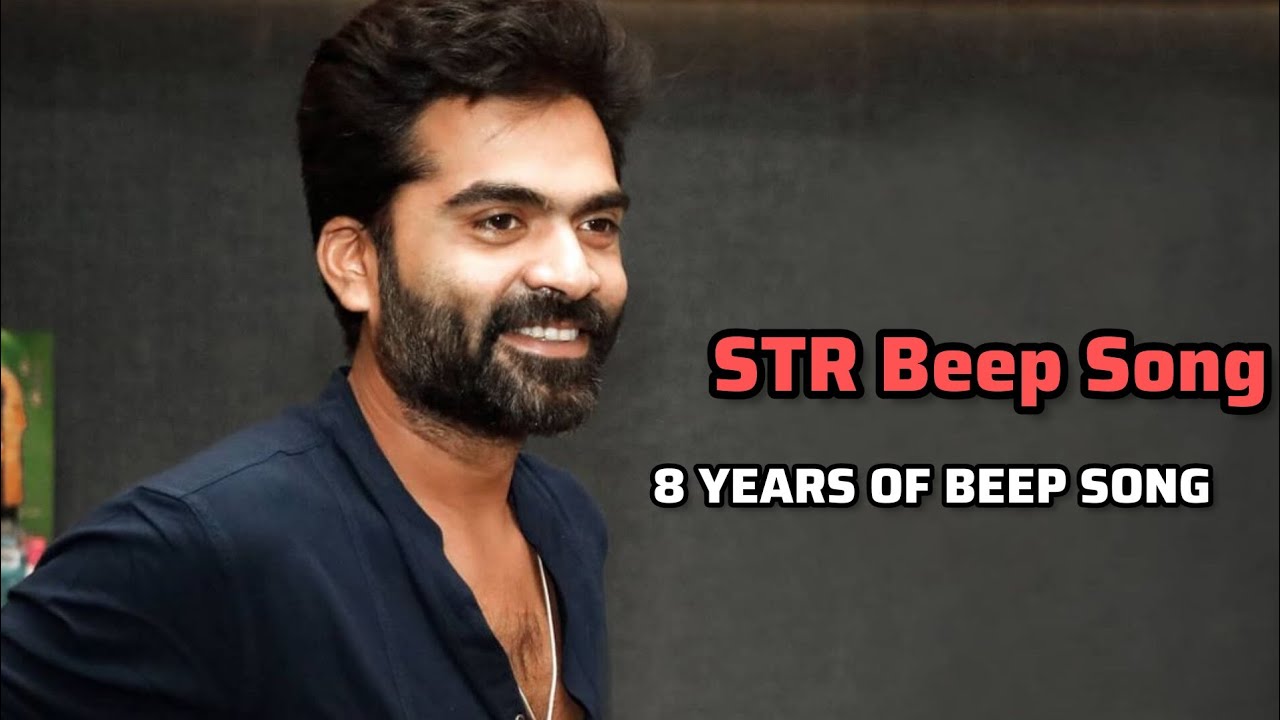 8 Years Of Beep Song🔥| Simbu Beep Song | Silambarasan TR | Saran STS ...