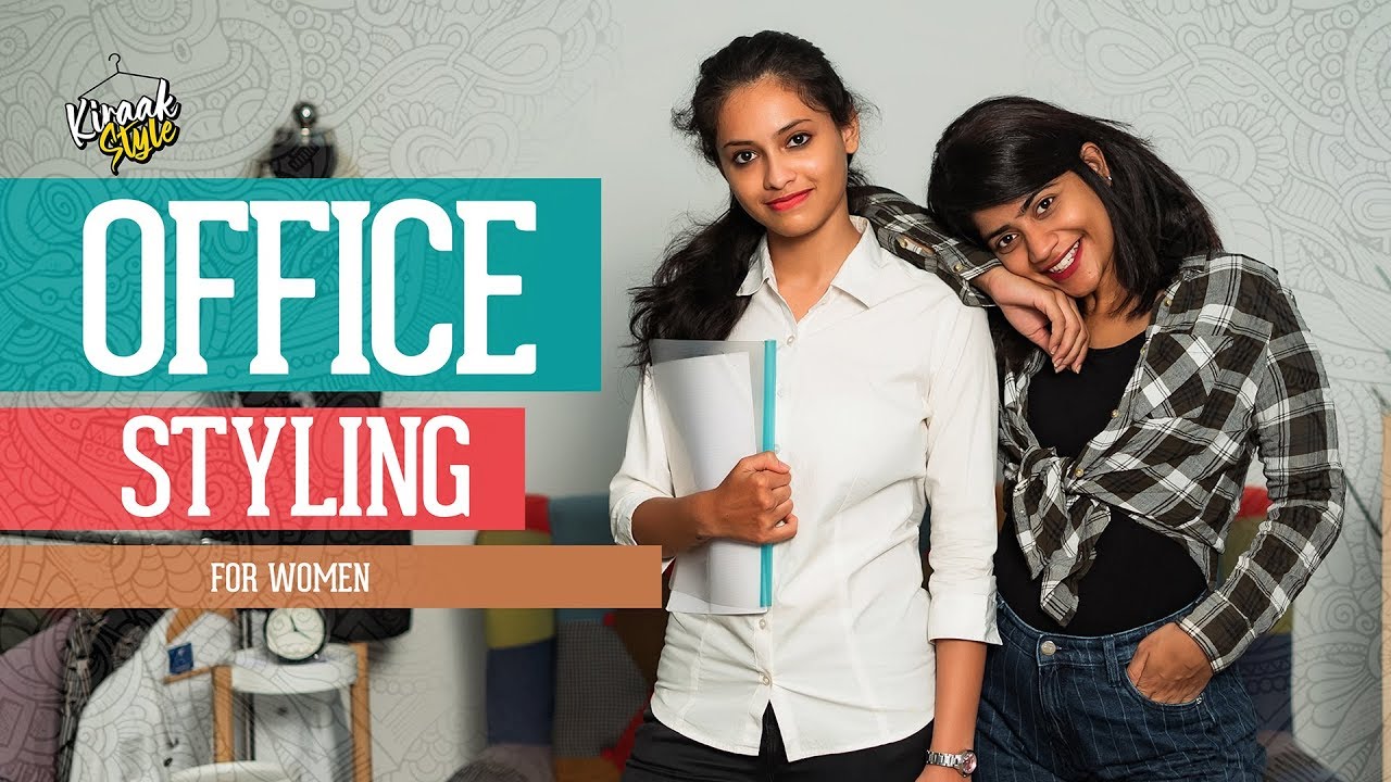 Office Styling for WOMEN | Kiraak Style | Chai Bisket| Kiraak Style ...