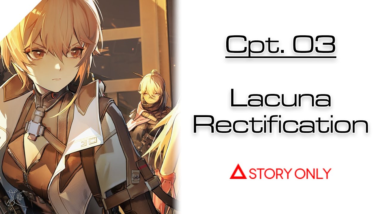 【Girls' Frontline 2】Chapter 03 - Lacuna Rectification : Story ...