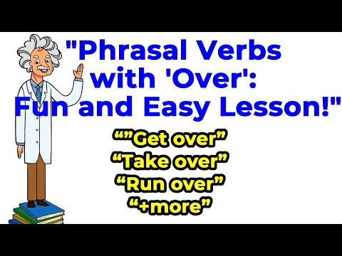 "Phrasal Verbs with 'Over': Fun and Easy Lesson!“| English Lesson ...