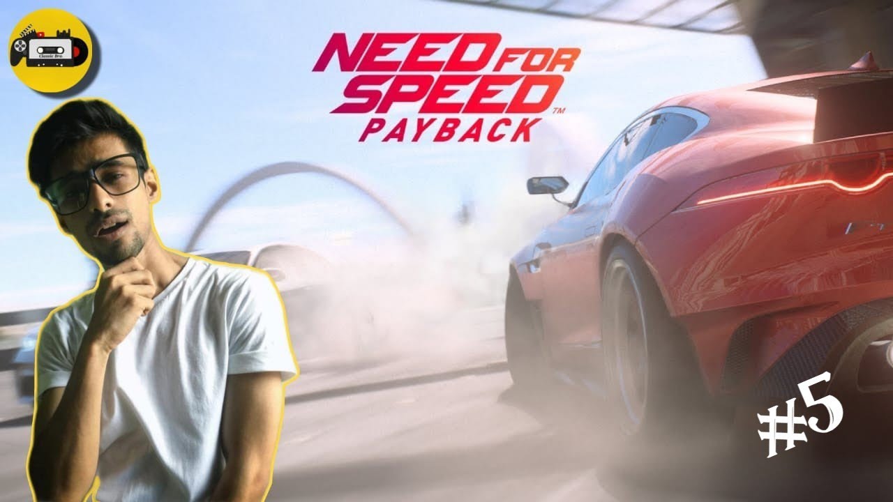 NEED FOR SPEED PAYBACK Gameplay Classic bro (தமிழ்) | Classic bro - YouTube