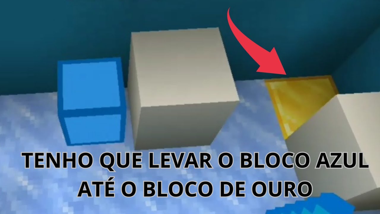 TENHO QUE LEVAR O BLOCO AZUL, ATÉ O BLOCO DE OURO NO CHÃO, NO Minecraft PE! - YouTube