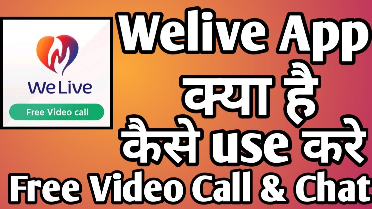 Welive App kaise use kare || How to use Welive App || Welive App - YouTube
