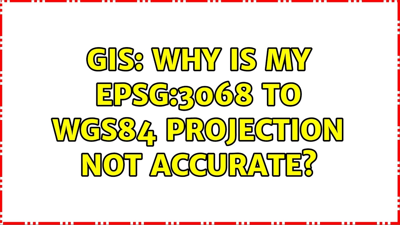 GIS Why Is My EPSG 3068 To WGS84 Projection Not Accurate 2 Solutions GIS Why Is My EPSG 3068 To WGS84 Projection Not Accurate 2 Solutions