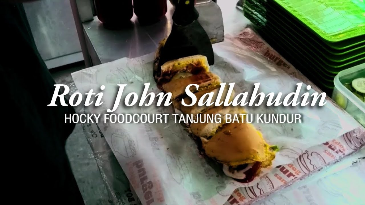 Roti John Tanjungbatu Kundur - Unboxing Burger Benjo - YouTube