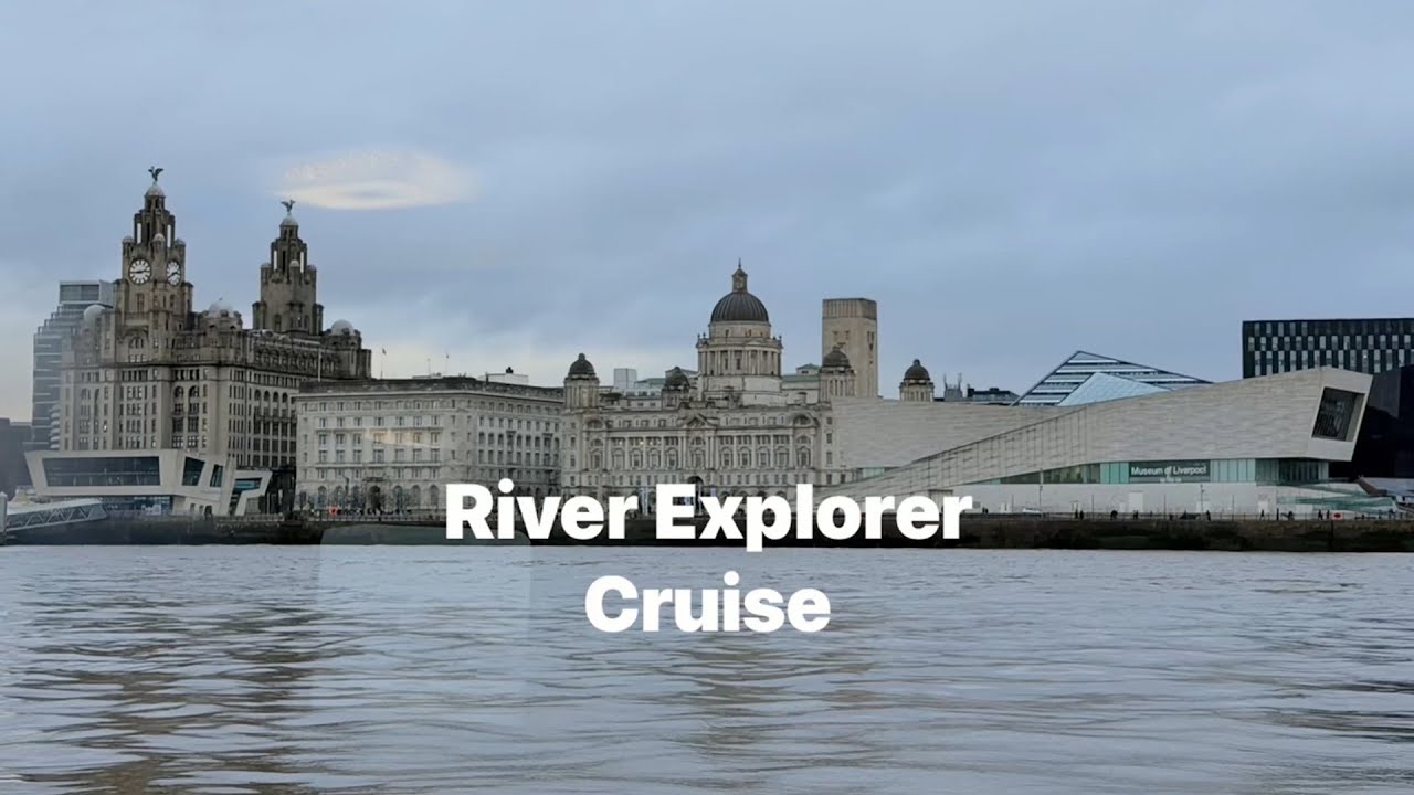 Experience the Mersey Ferries River Explorer Cruise – Liverpool’s Most ...