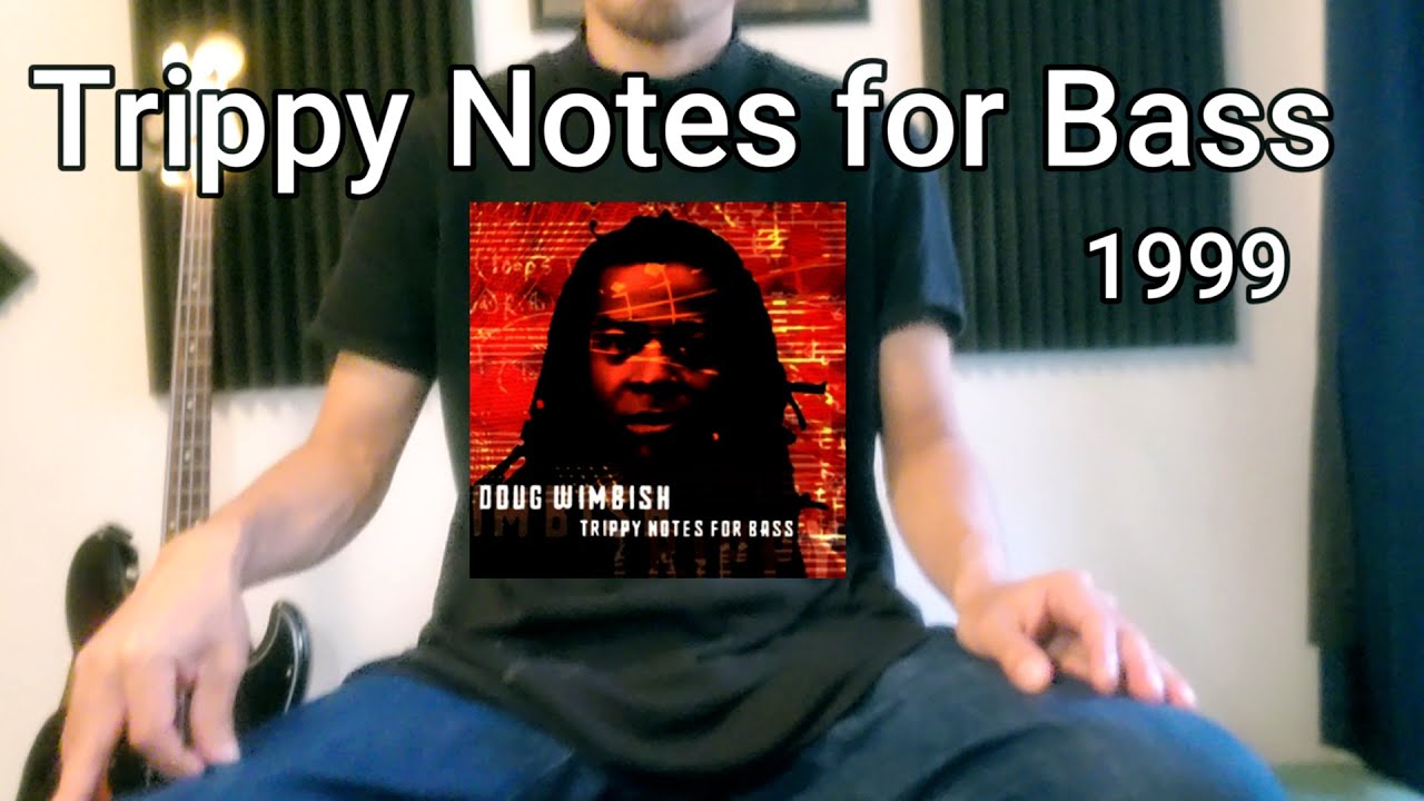 トリッピーなベーシストのアルバム紹介 Doug Wimbish - Trippy Notes for Bass - YouTube