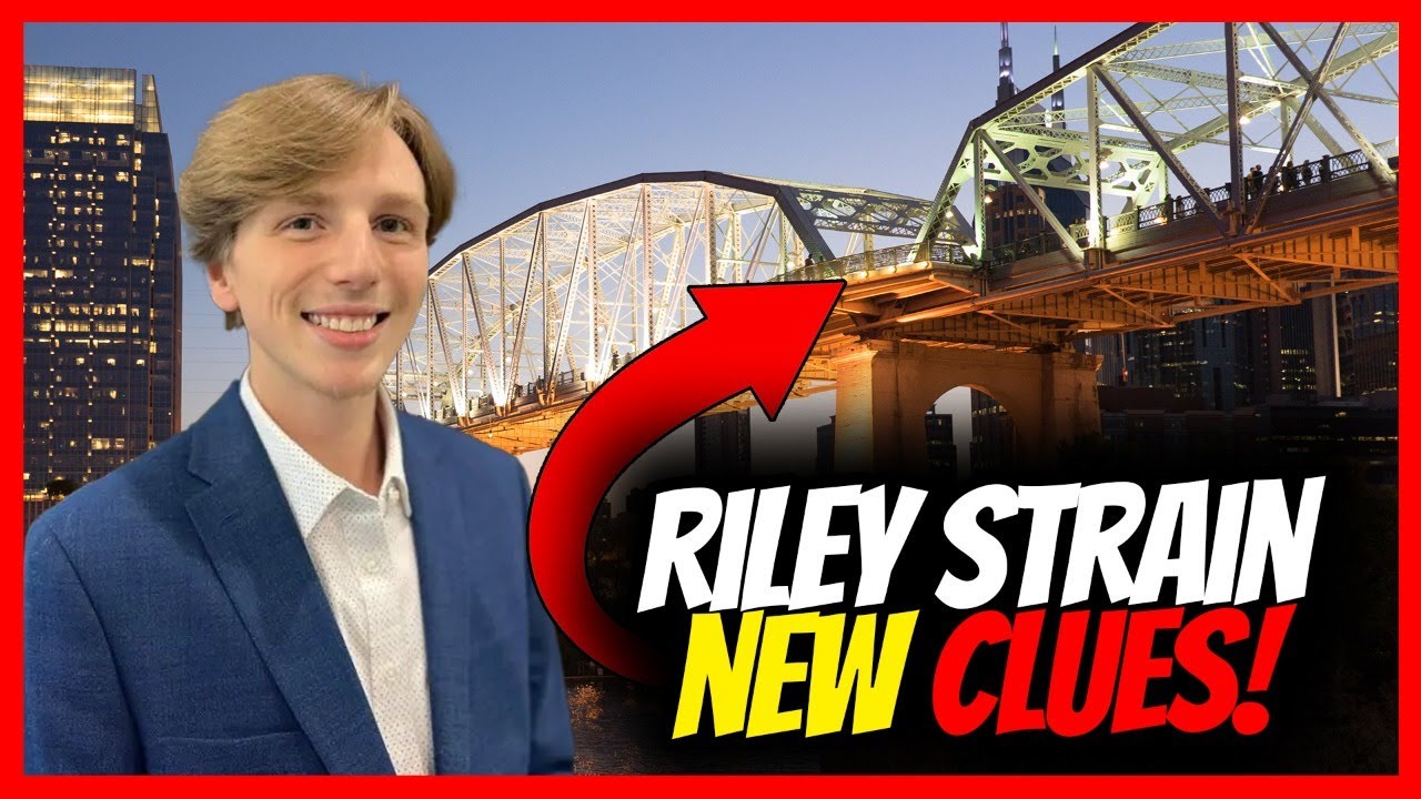NEW CLUES in the Riley Strain Case (Nashville, TN) - YouTube