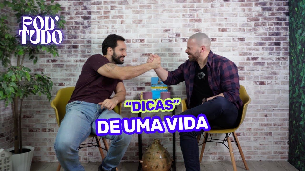 #10 POD'TUDO - "Dicas" de uma vida com Bruno Salgueiro - YouTube
