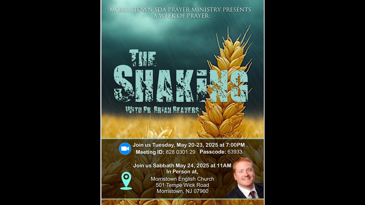 "The Shaking" w/ Pr. Brian Beavers - 2025 Spring Week of Prayer, Sat ...