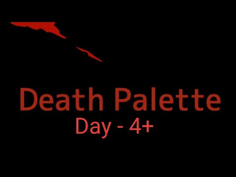 Death palette | Excellent horror game | Day 4+ - YouTube