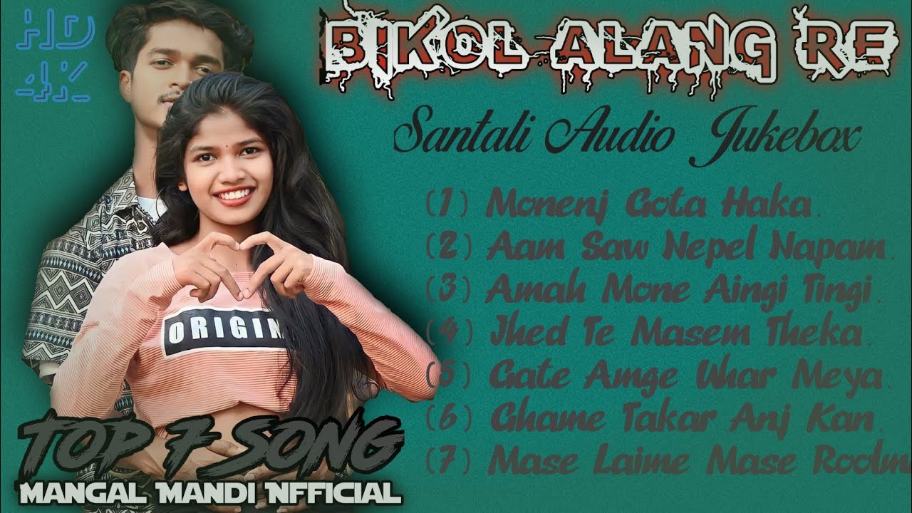 BIKOL ALANG RE // Santali Audio Jukebox Nonstop Song2023//Top 7 Song ...