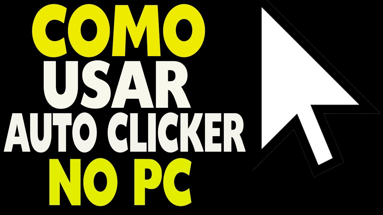 COMO USAR AUTO CLICKER NO PC - YouTube