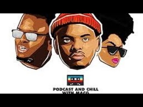 Podcast and chill latest episode, MacG , Andrew Tate , Dj Sbu - YouTube