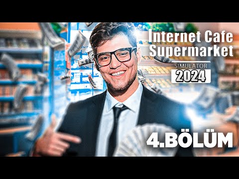 ZENGİN OLDUM!! Internet Cafe & Supermarket Simulator 2024 (Bölüm 4) | Doch