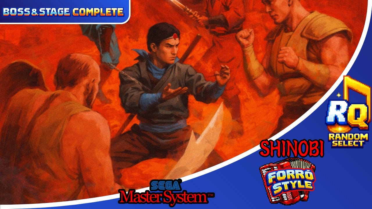 (RANDOM SELECT) Shinobi - Boss & Stage Complete [Forró Style Cover ...