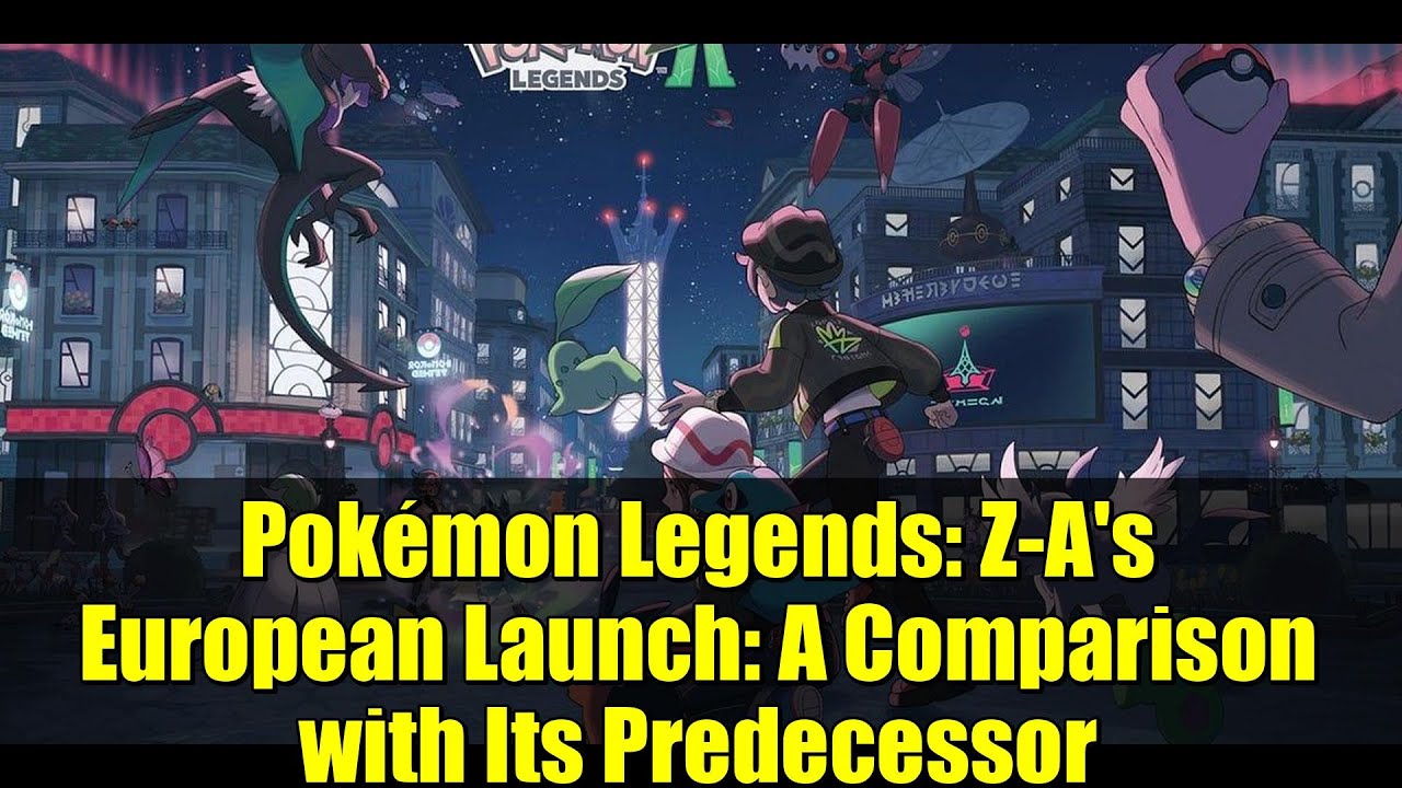 Pokémon Legends: Z-A's European Launch: A Comparison with Its ...