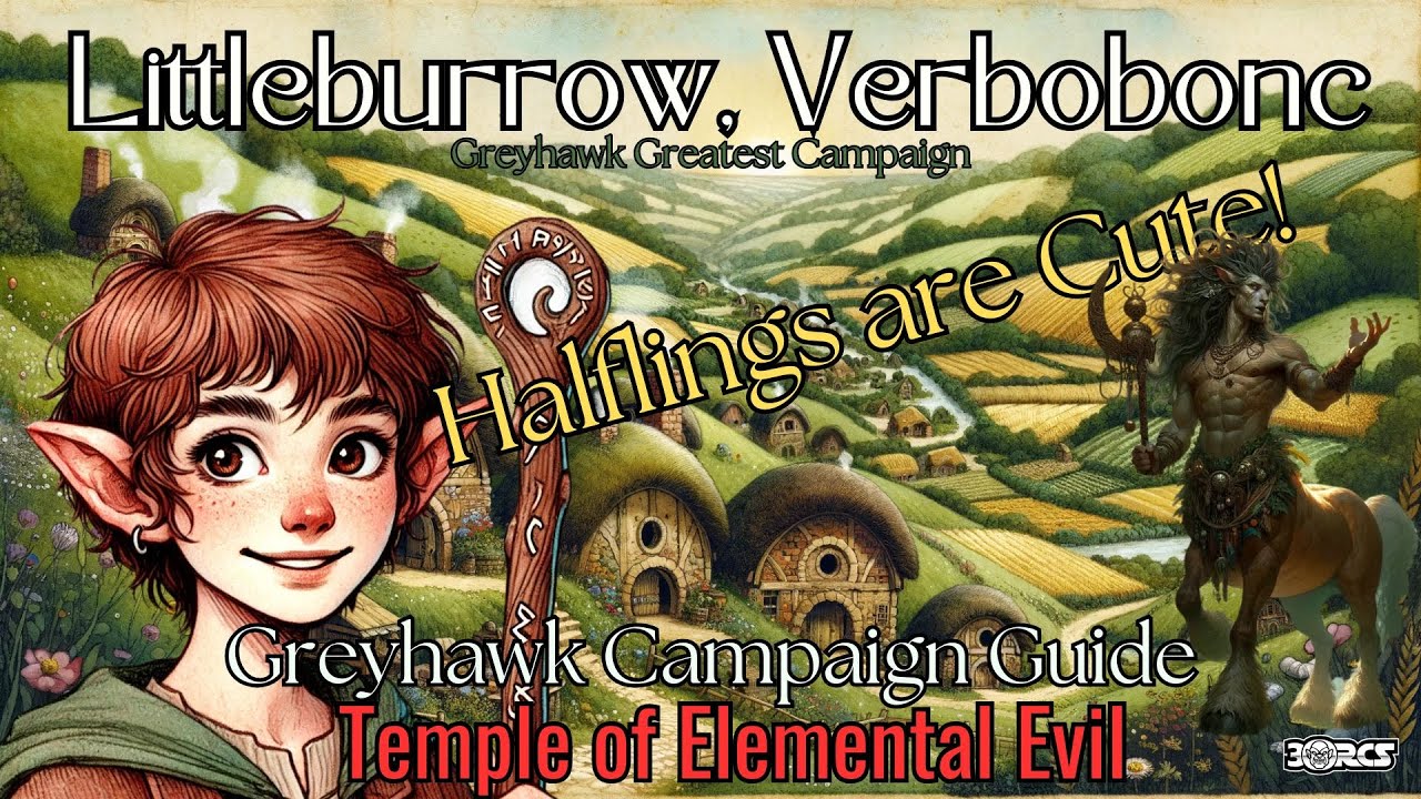 3orcs Littleburrow Guide for Verbobonc 576 CY | Temple of Elemental ...